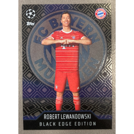 ROBERT LEWANDOWSKI 2022-23 TOPPS MATCH ATTAX BLACK EDGE EDITION